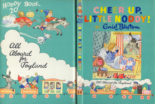 My twenty-second Noddy book: Cheer Up Little Noddy | World of Blyton